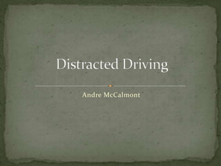 Distracted driving | PPT