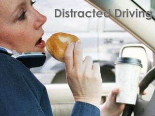 Distracted driving presentation | PPTX