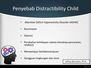 Distractibility child | PPTX