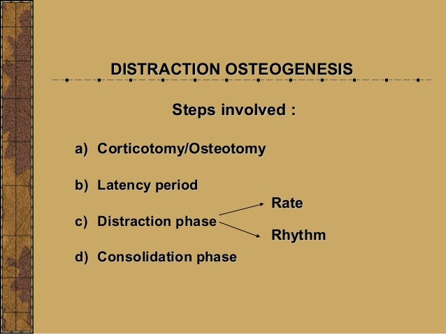 Distraction osteogenesis