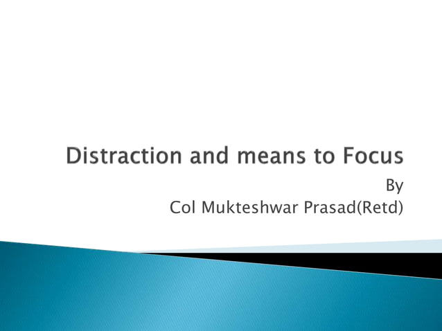 Distraction & focus | PPTX | Brain and Nervous System Disorders ...