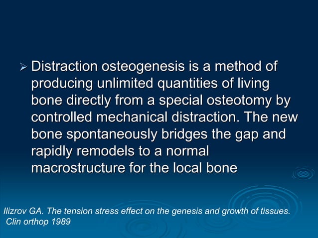 Distraction histogenesis in Ilizarov | PPT
