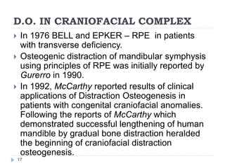 Distraction osteogenesis of craniofacial region | PPTX