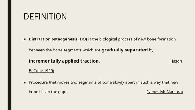 DISTRACTION OSTEOGENESIS OJ JAW OMFS.ppt