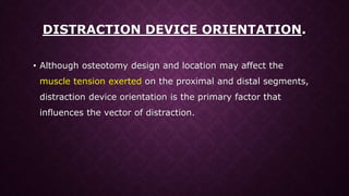 Distraction osteogenesis in maxillofacial surgery | PPTX