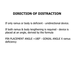 Distraction Osteogenesis of Facial bones | PPT