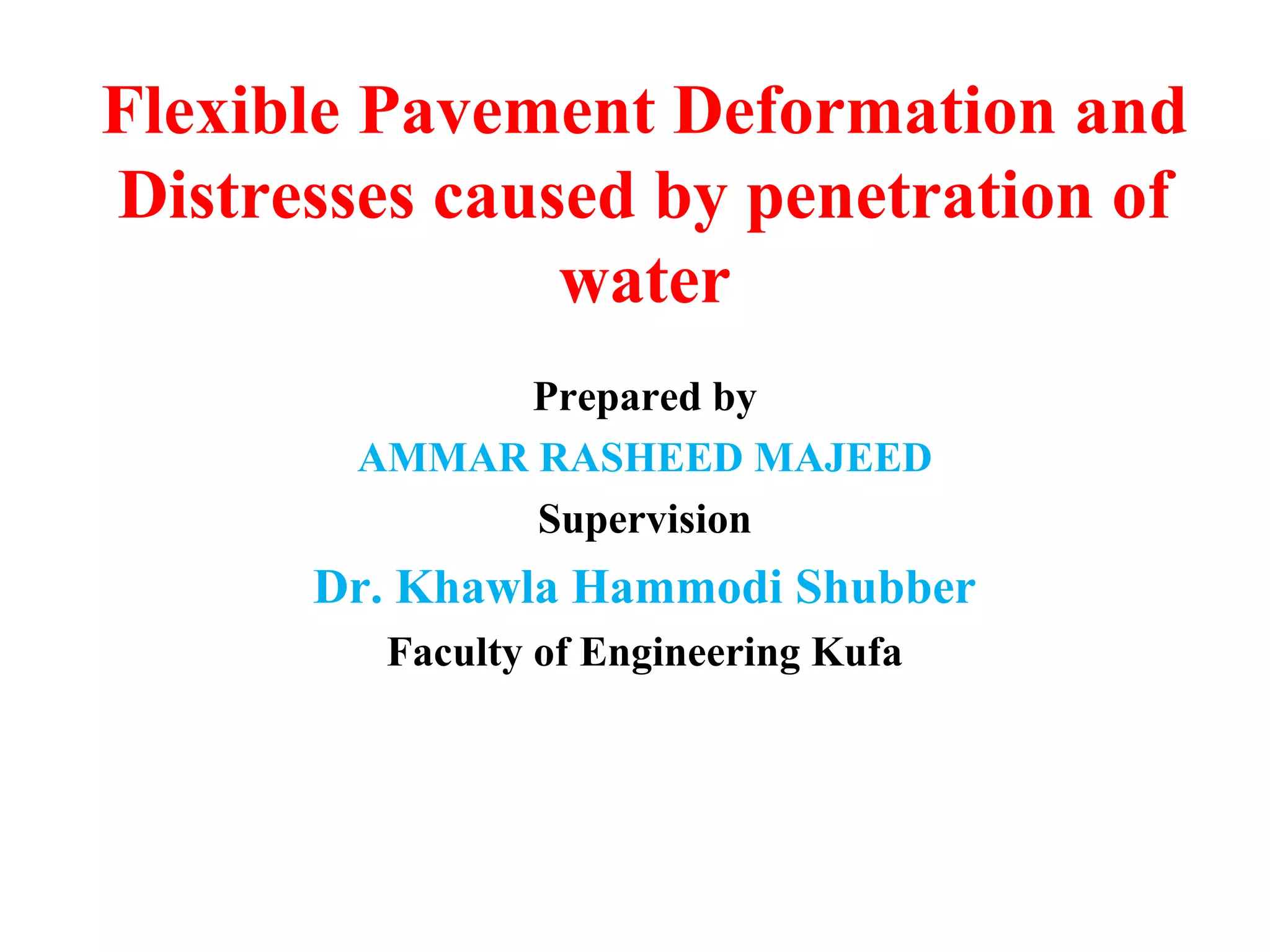 Distresses in flexible pavements caused by water | PPT