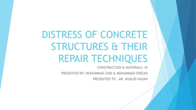 Distress of concrete structures & their repair techniques | PPTX