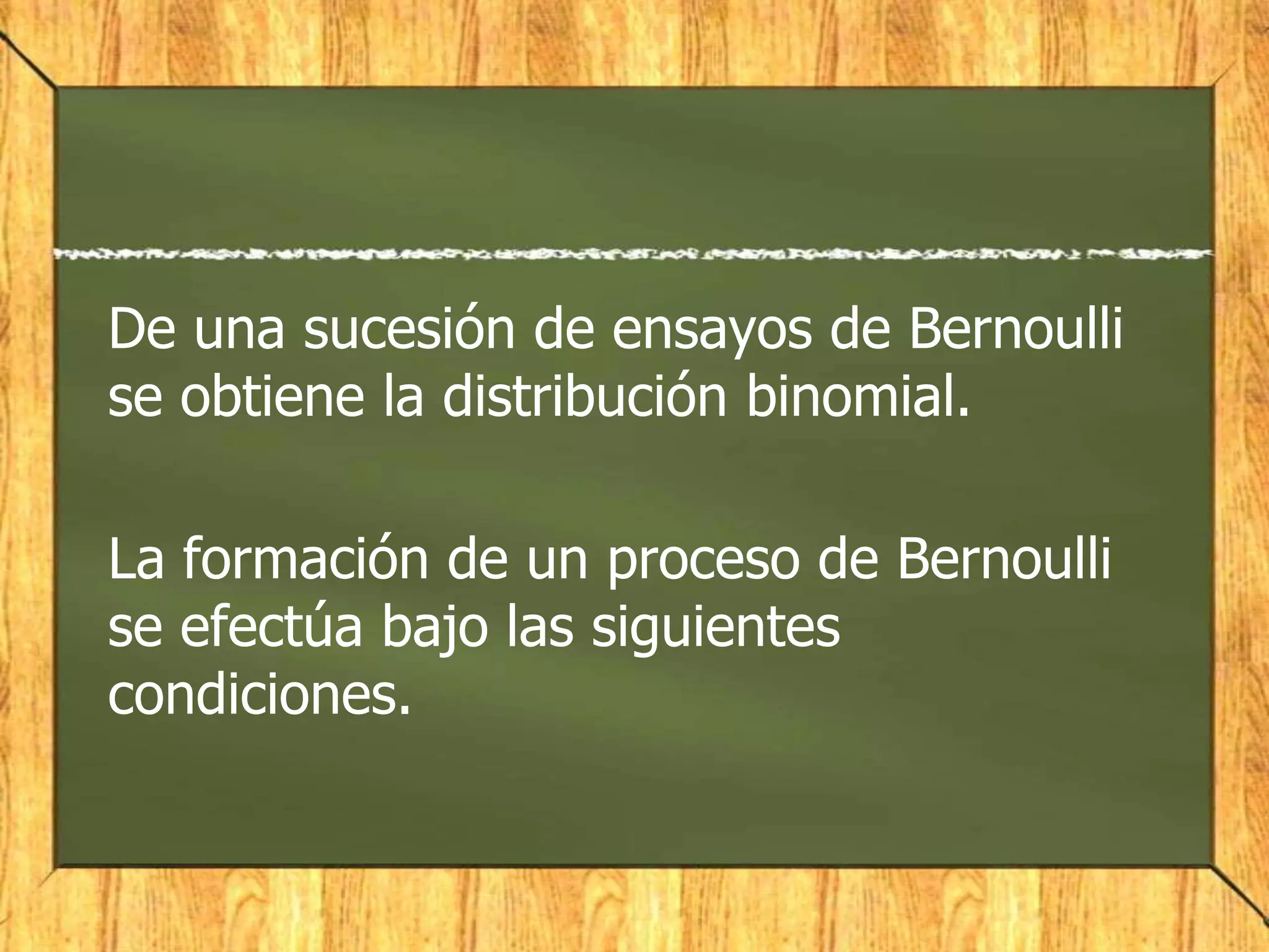 Distribución binomial bernoulli | PPTX