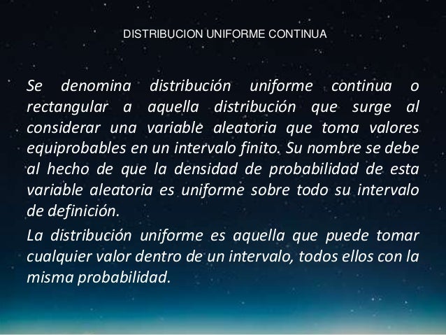Distribucion uniforme continua Distribucion uniforme continua