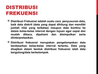 DISTRIBUSI FREKUENSI DATA STATISTIK PERLU | PPT