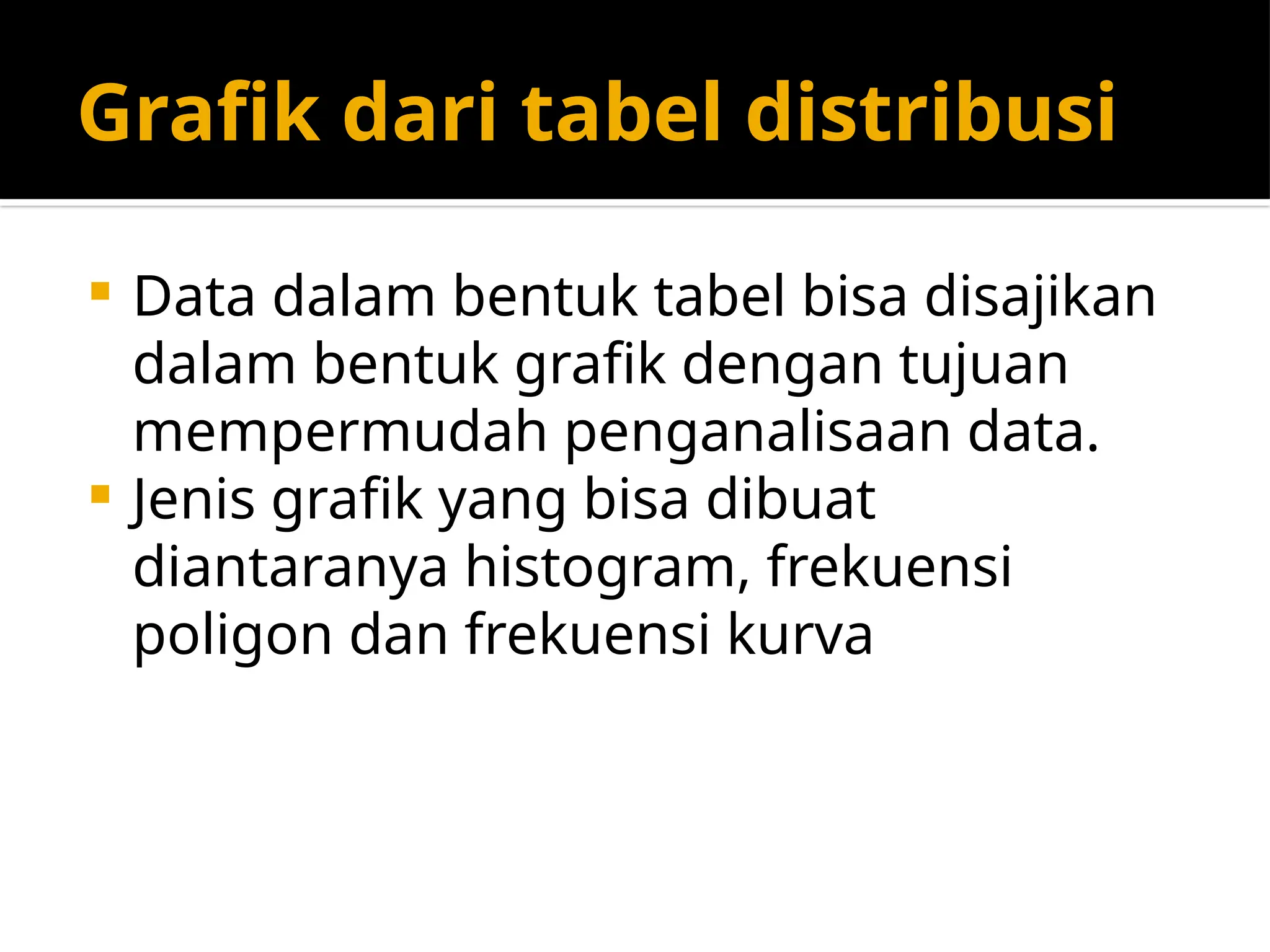 DISTRIBUSI FREKUENSI PENJELASAN DAN MATERI | PPTX