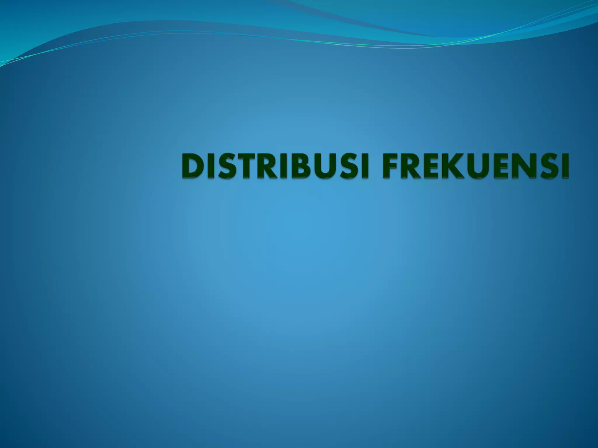 Distribusi frekuensi | PPTX