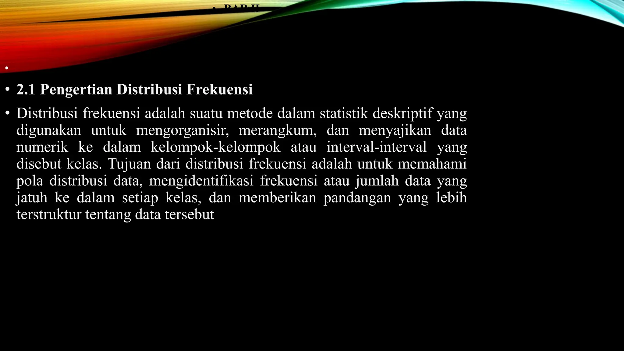 DISTRIBUSI FREKUENSI DAN JENIS GRAFIK.pptx