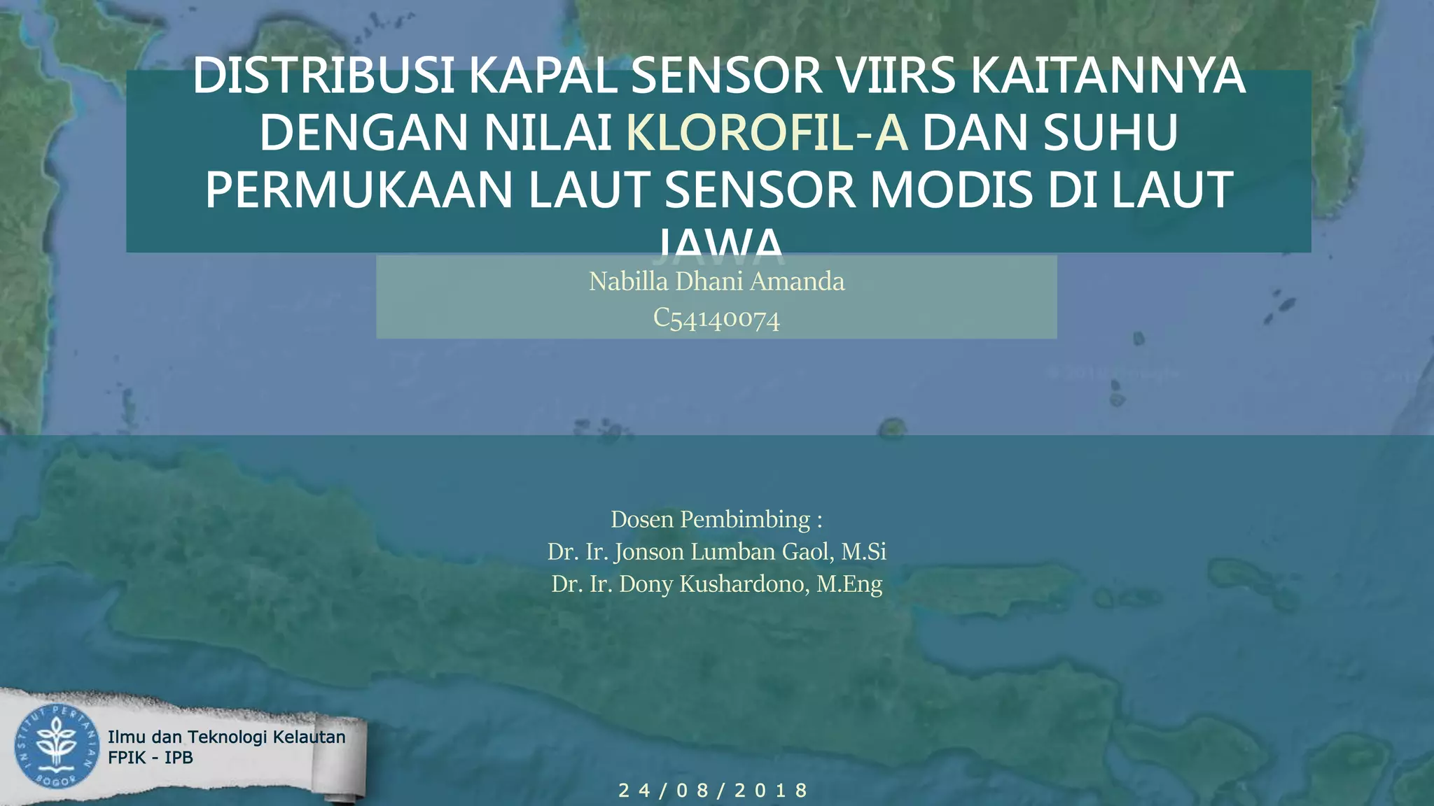 Distribusi kapal sensor viirs kaitannya dengan nilai klorofil a | PPT