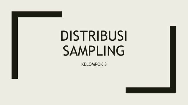 slide show DISTRIBUSI SAMPLING.pptx engineering | PPT