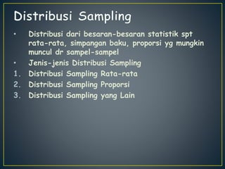 Makul Statistika yang berjudul distribusi sampling | PPTX