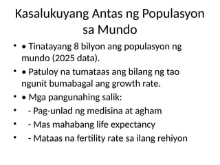 Population Disribution - Ang uri at distribusyon ng tao sa daigdig | PPTX
