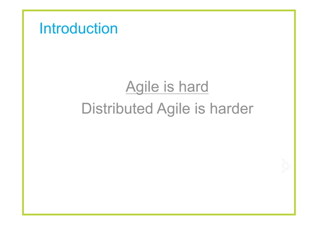 Agiles2008 - Distributed Agile | PPT