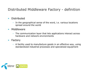 Distributed Middleware Factory | PPT