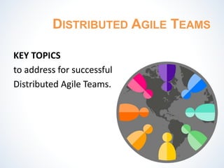 Distributed Agile Teams Webinar | PPTX