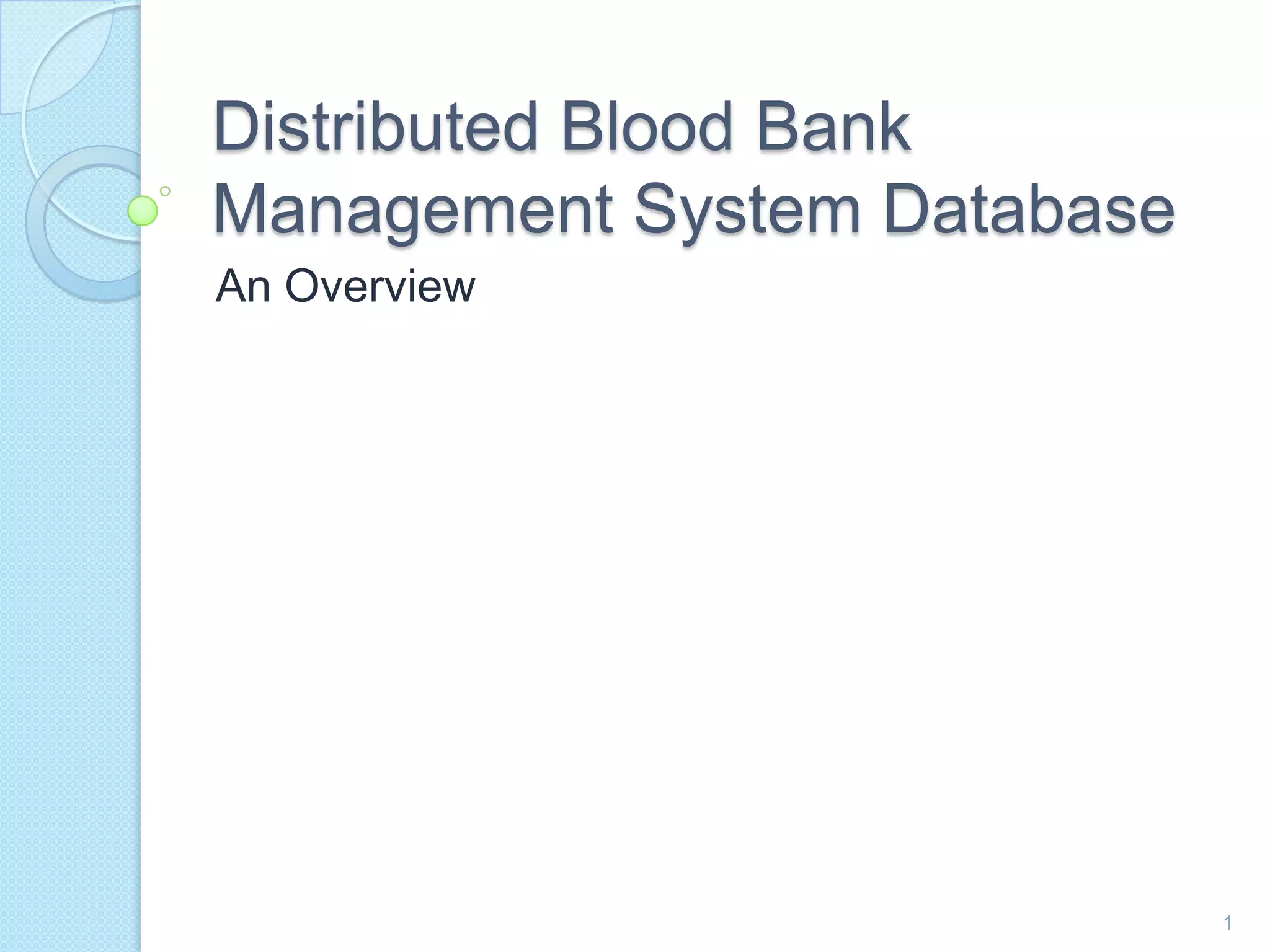 Distributed blood bank management system database | PPTX