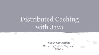 Distributed caching with java JCache | PPT