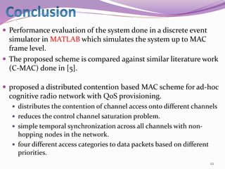 Distributed contention based mac protocol for cognitive radio | PPT
