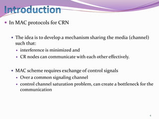 Distributed contention based mac protocol for cognitive radio | PPT