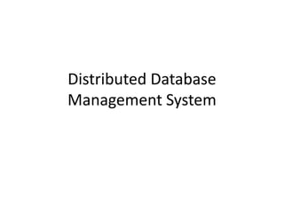 DDMS for Distributed Database Management | PPT