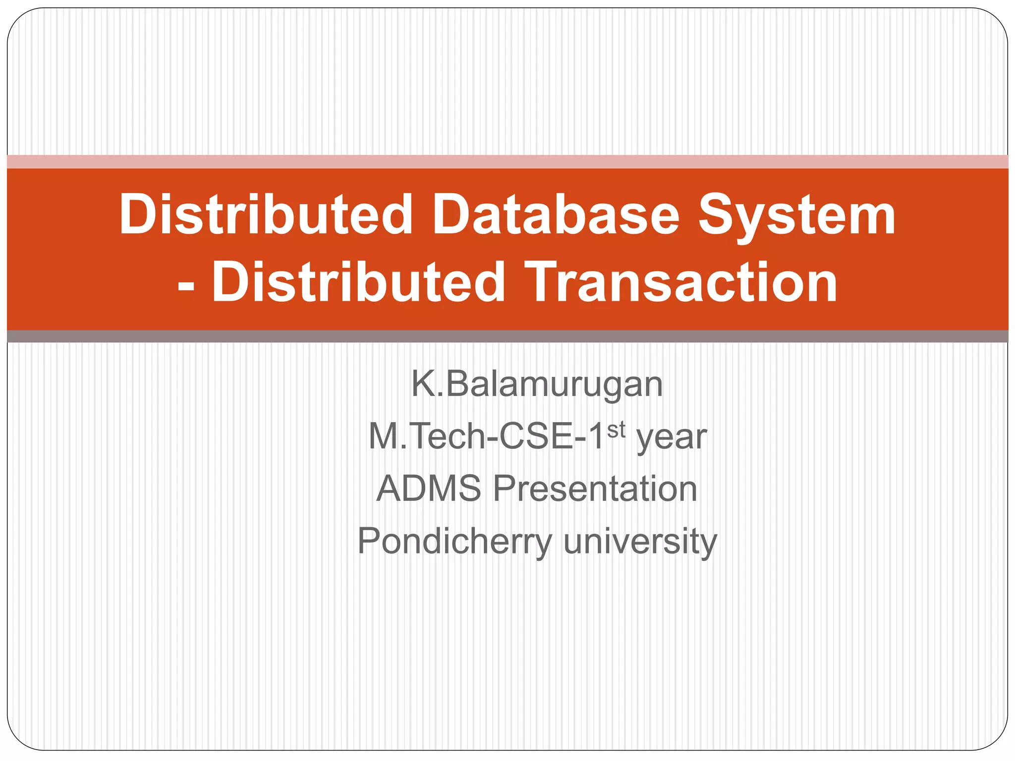 Distributed Datababase Transaction And Concurrency Control Ppt
