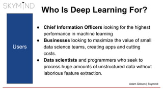 Skymind & Deeplearning4j: Deep Learning for the Enterprise | PPT