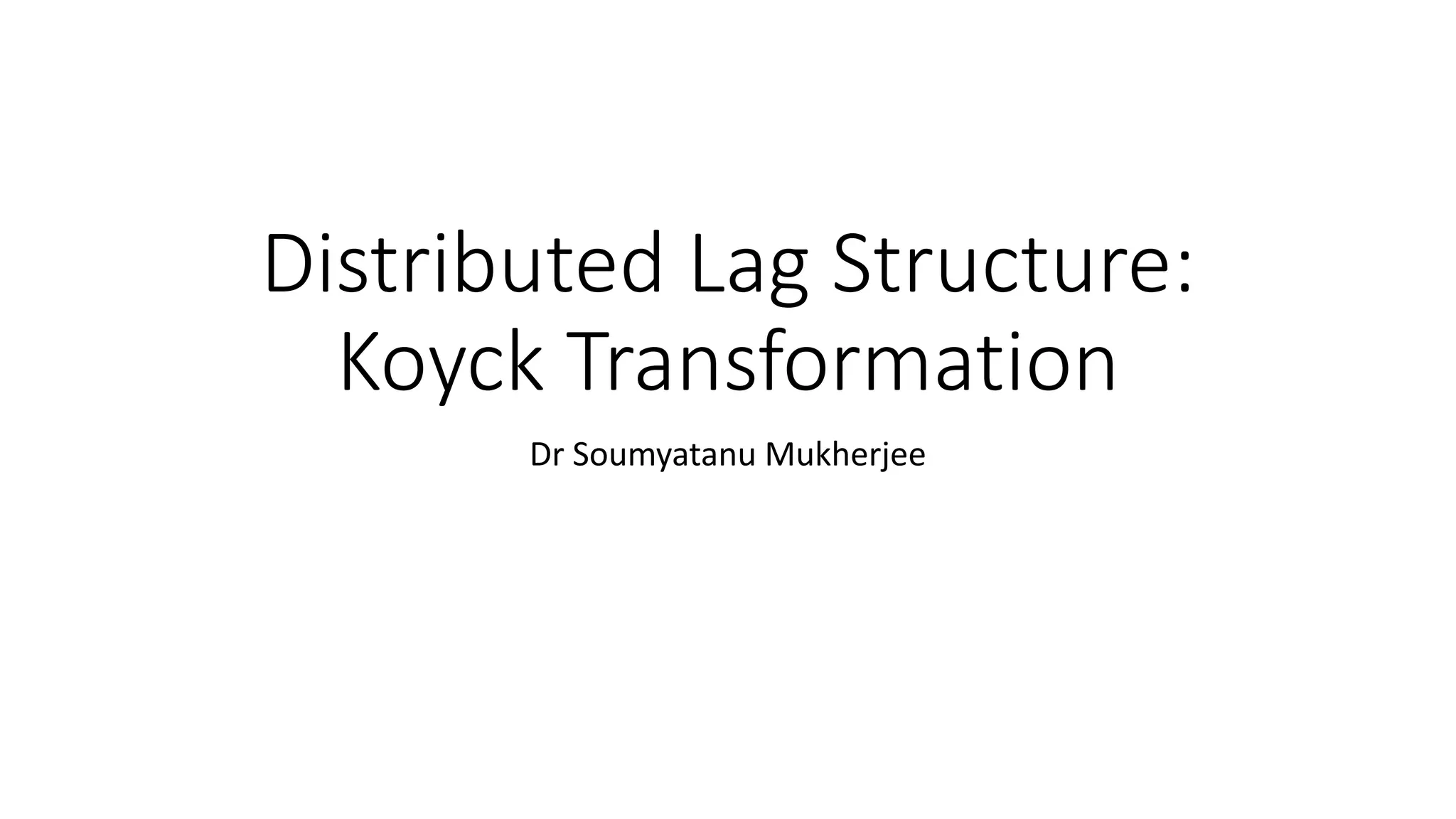Distributed lag model koyck | PPTX