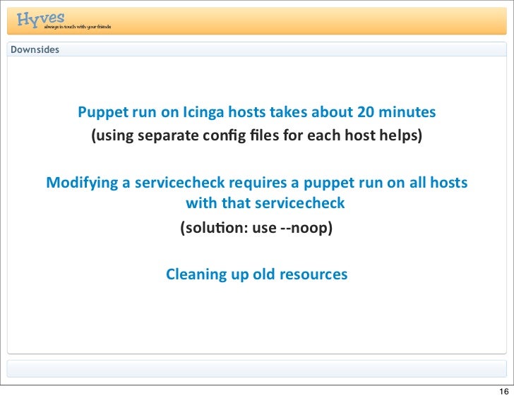 Distributed monitoring at Hyves- Puppet Distributed monitoring at Hyves- Puppet