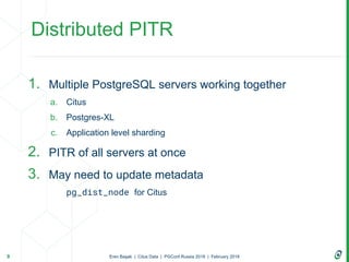 Distributed Point-in-Time Recovery with Postgres | PGConf.Russia 2018 ...