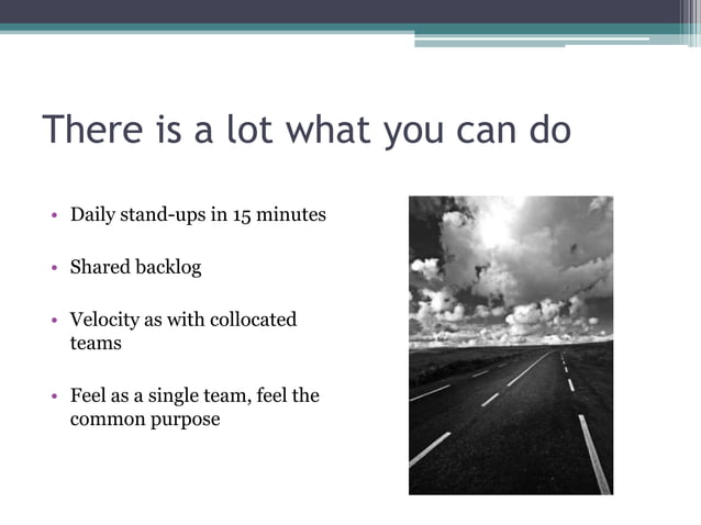 Distributed scrum: when team meets distance | PPT