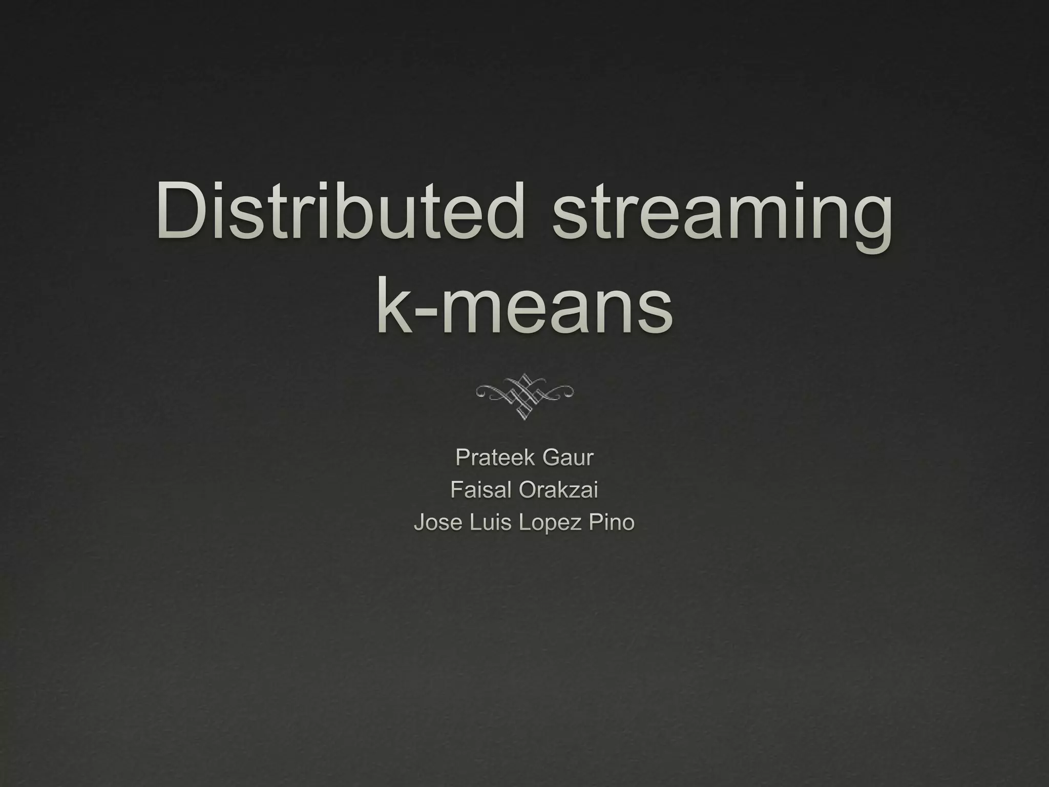 Distributed streaming k means | PDF