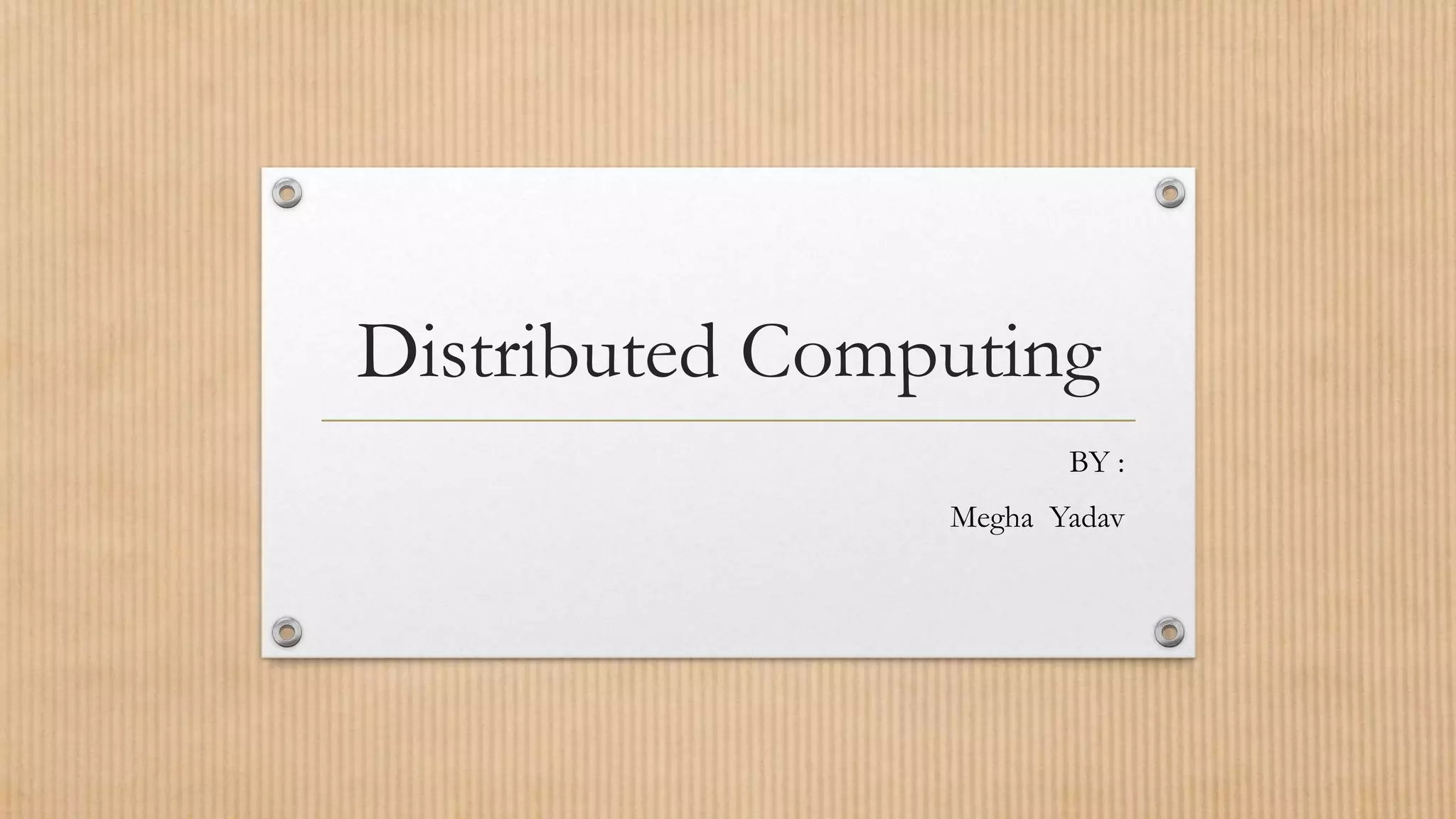 Distributed Computing | PPTX