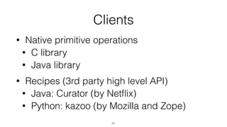 Distributed system coordination by zookeeper and introduction to kazoo python library | PPT