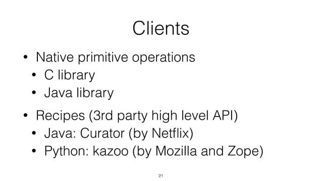 Distributed system coordination by zookeeper and introduction to kazoo python library | PPT