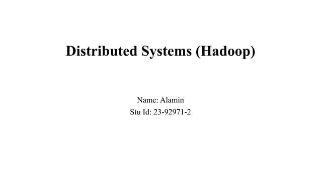 Distributed Systems Hadoop.pptx