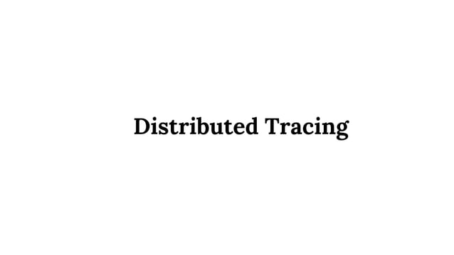 Distributed Tracing Using Open Tracing And Jaeger 2 Ppt