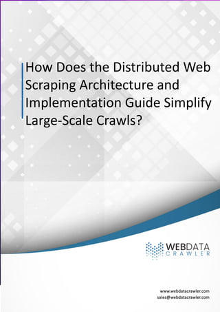 Distributed Web Scraping Architecture and Implementation Guide.pdf