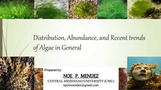 Distribution and abundance of algae | PPTX