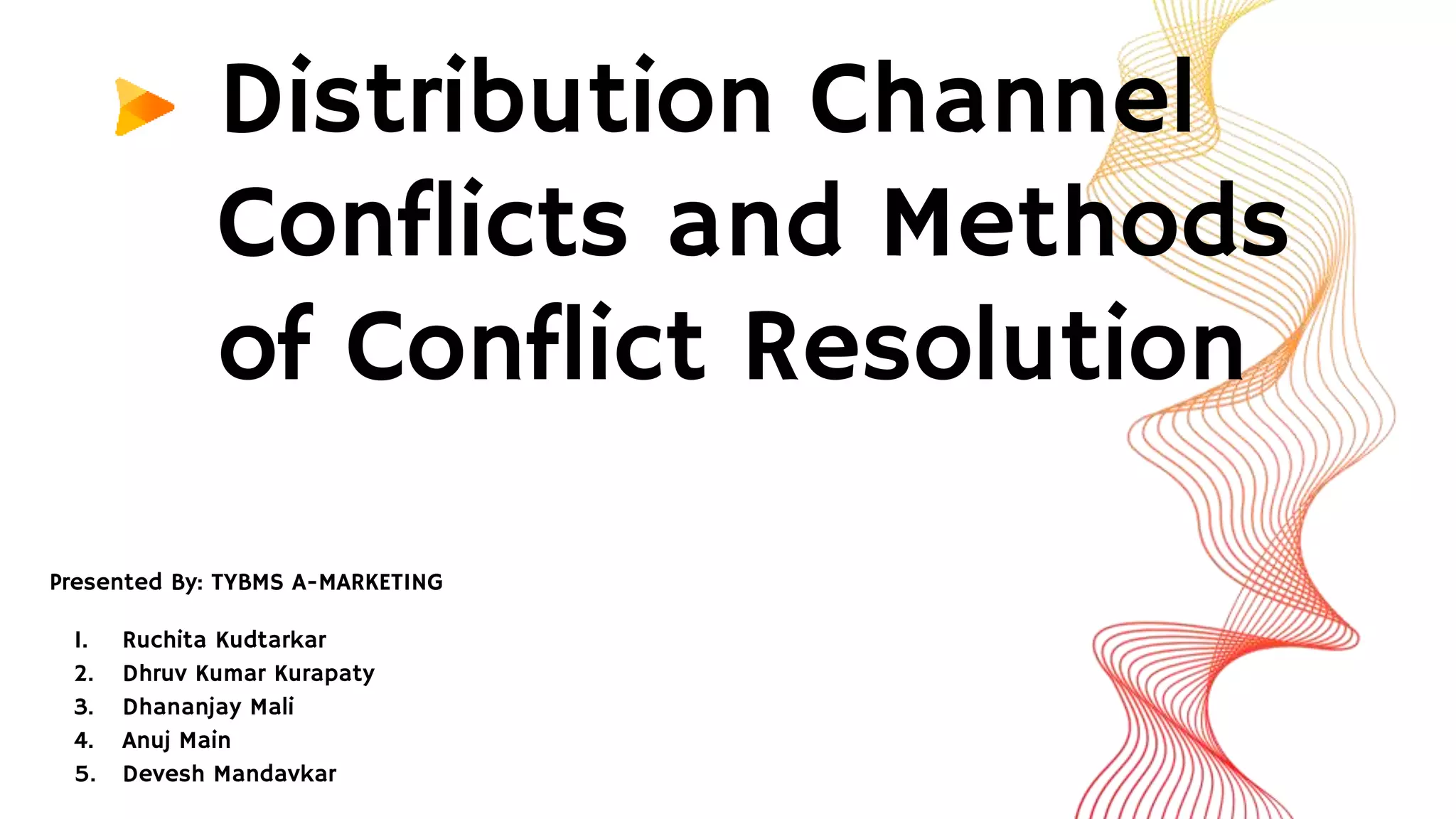 DISTRIBUTION CHANNEL CONFLICTS AND METHODS OF CONFLICTS RESOLUTION.pptx