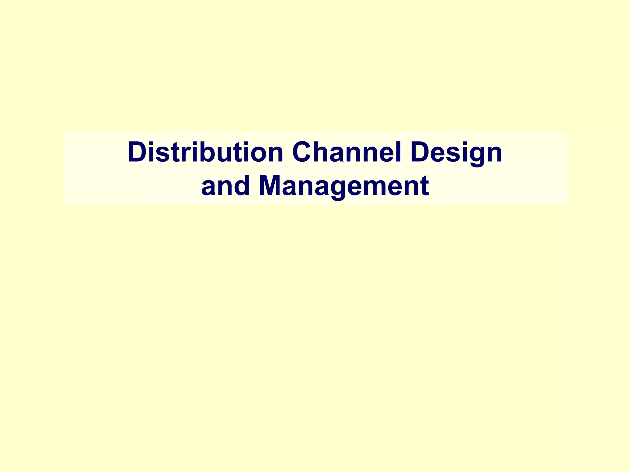 Distribution Channel Design Management.ppt