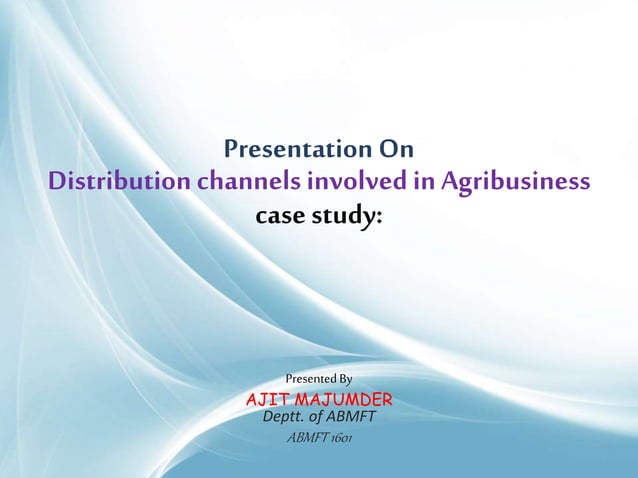 Distribution channels involved in agribusiness | PPTX | Agriculture ...