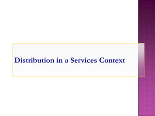 Distribution in services | PPTX