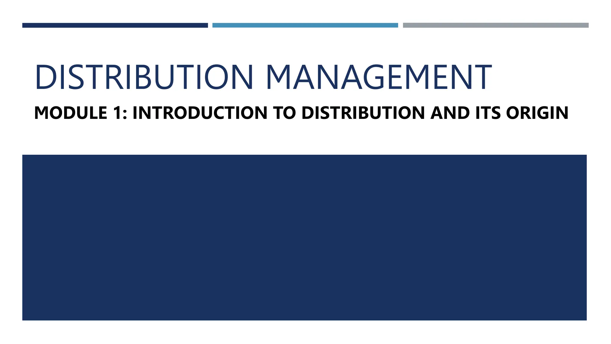 DISTRIBUTION MANAGEMENT - Introduction to Distribution and its origin ...