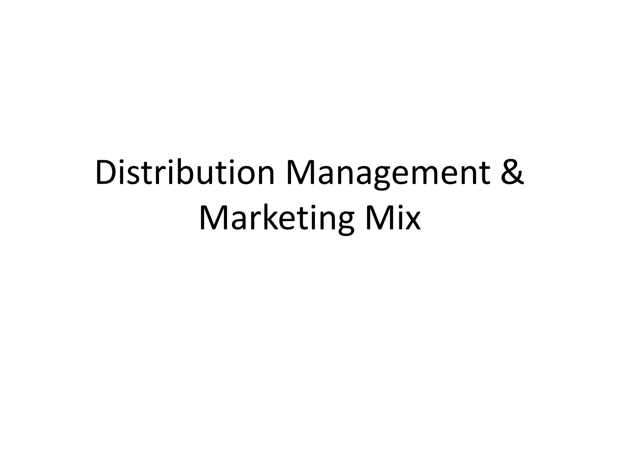 Distribution management & marketing mix | PPTX